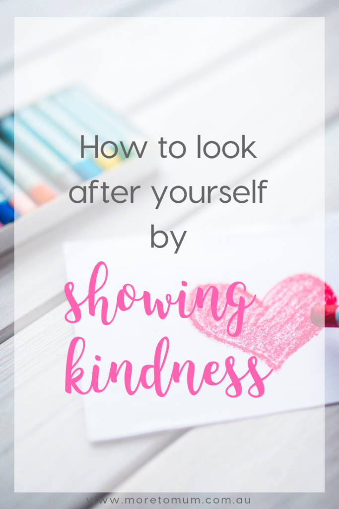 How to look after yourself by showing kindness - Louise East